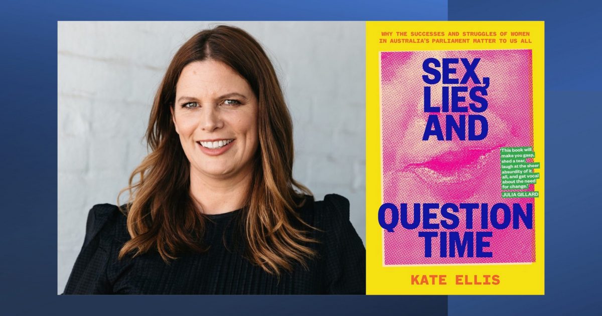 Kate Ellis talks Sex, Lies, and Question Time - Westender