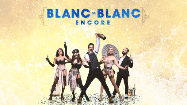 GET READY: BLANC DE BLANC IS COMING TO THE WEST END ELECTRIC - Westender